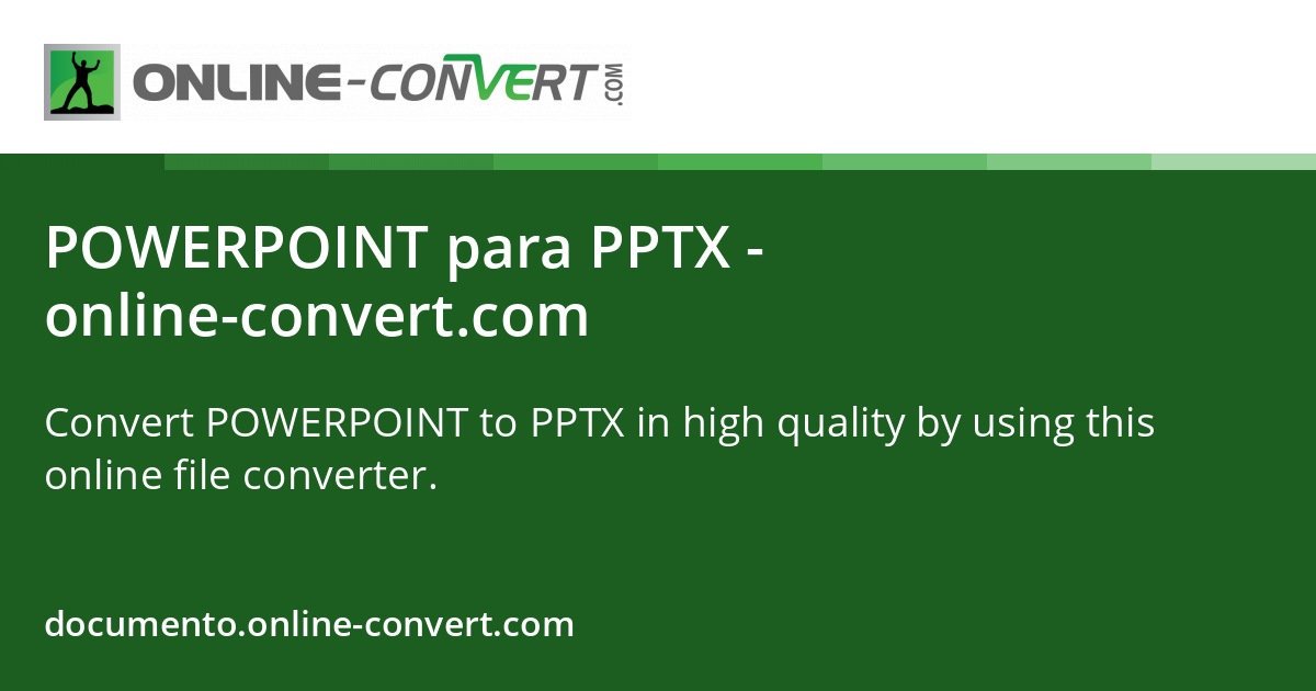 POWERPOINT para PPTX - online-convert.com